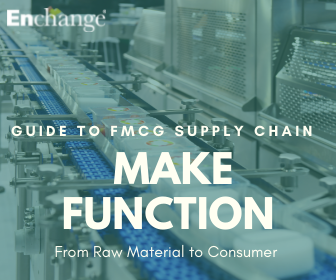Guide to FMCG Supply Chain – Make Function